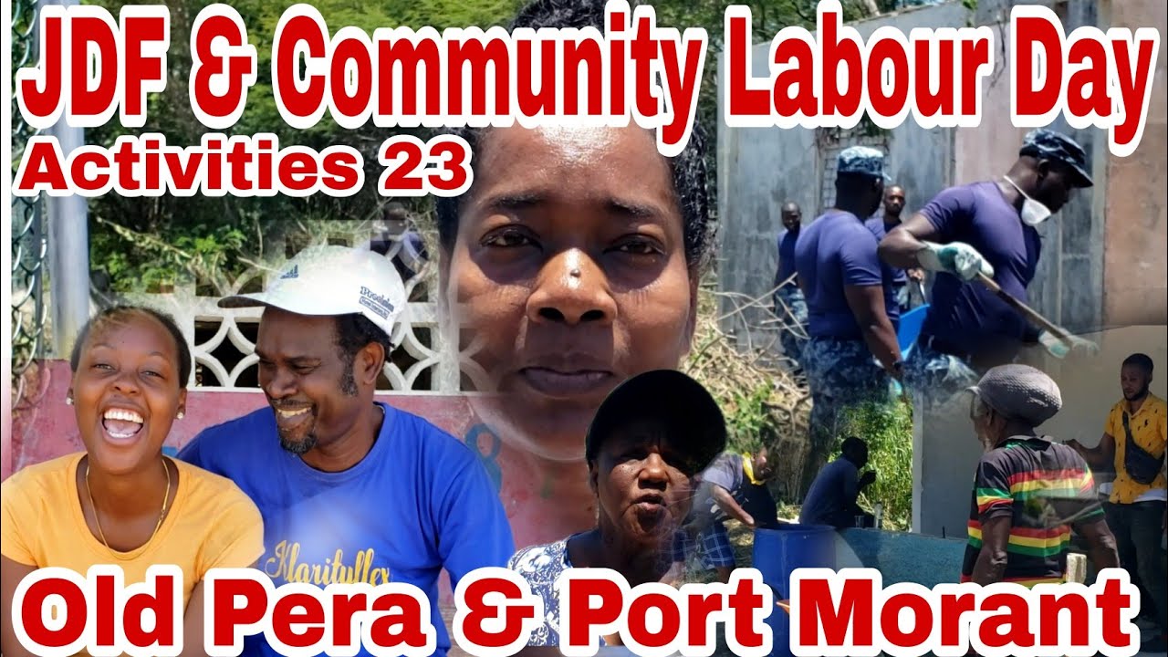 JDF Marine Labour Day Project Old Pera Primary & Port Morant CDC ...