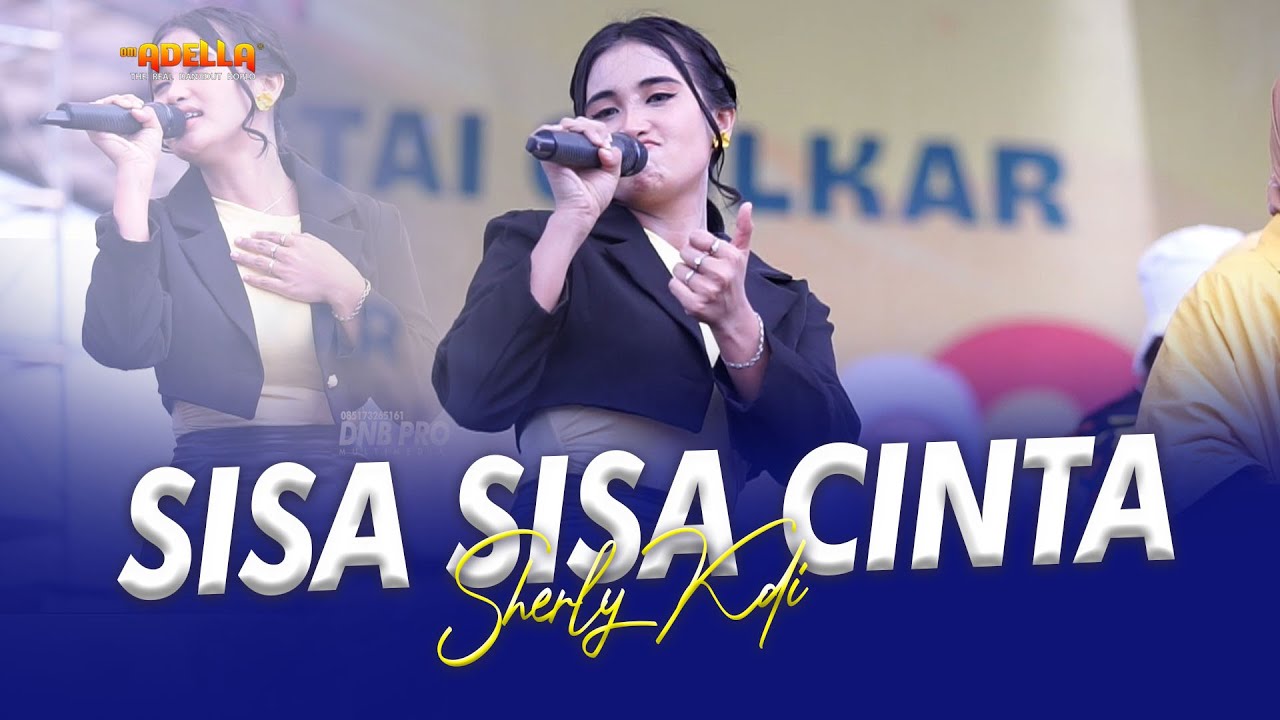 SISA SISA CINTA - SHERLY KDI OM ADELLA (LIVE GOFUN BOJONEGORO) - YouTube