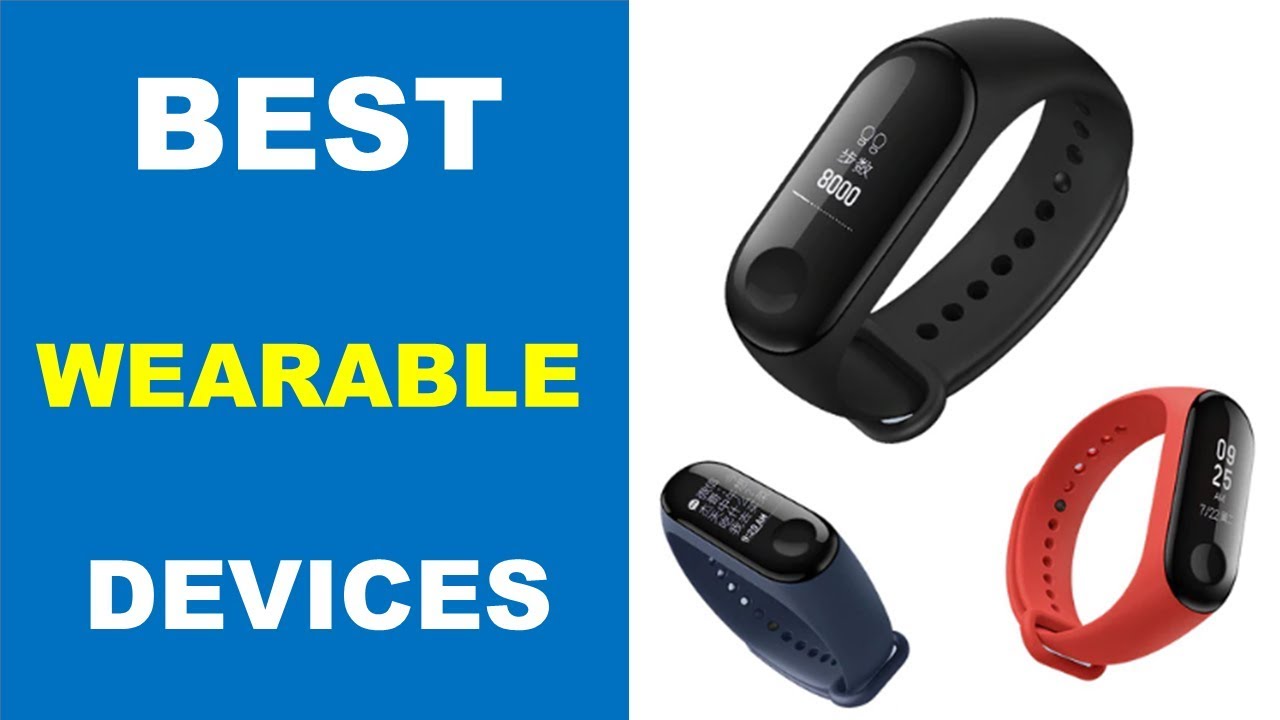 Best Wearable Devices || Best smart band || Smart wearable devices ...