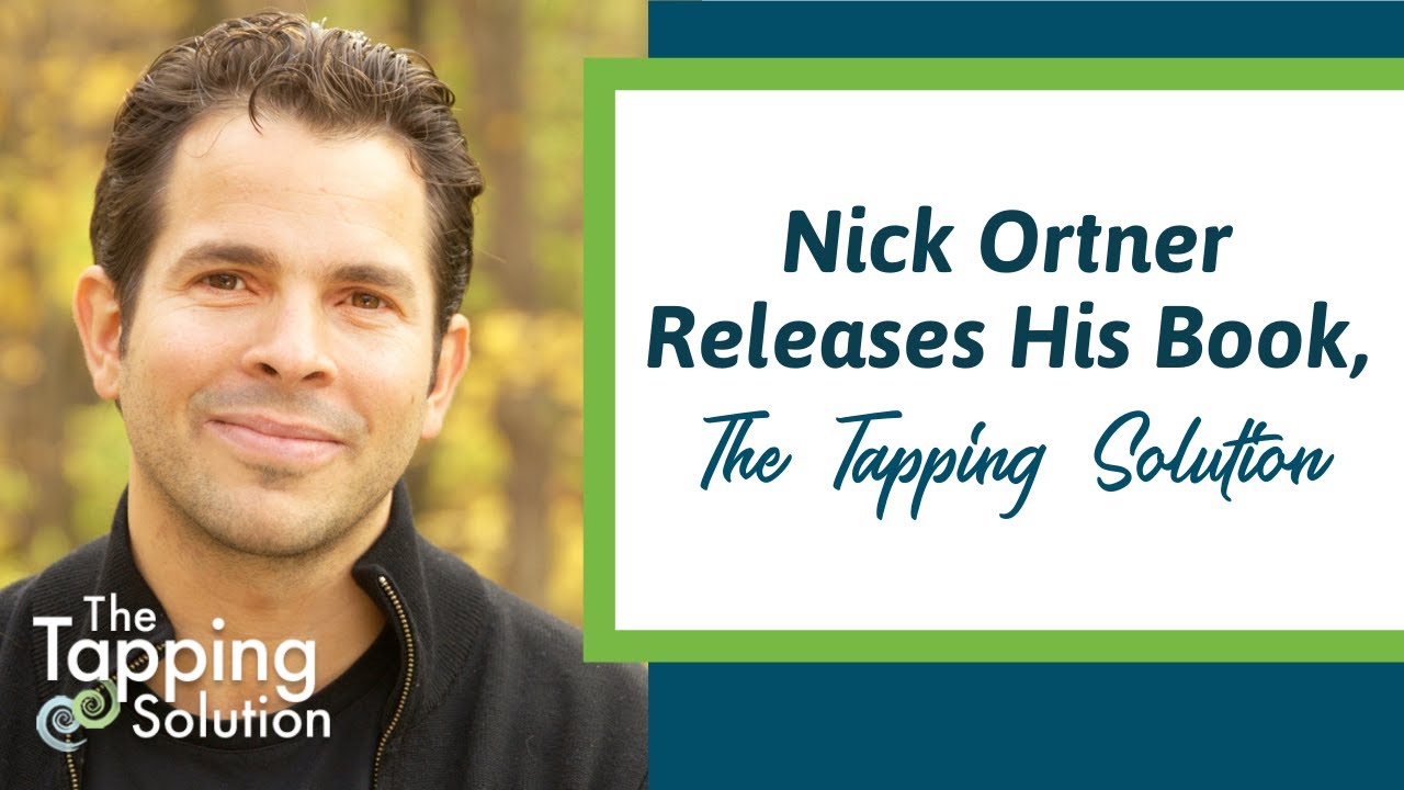 "The Tapping Solution" by Nick Ortner - Official Book Trailer - YouTube