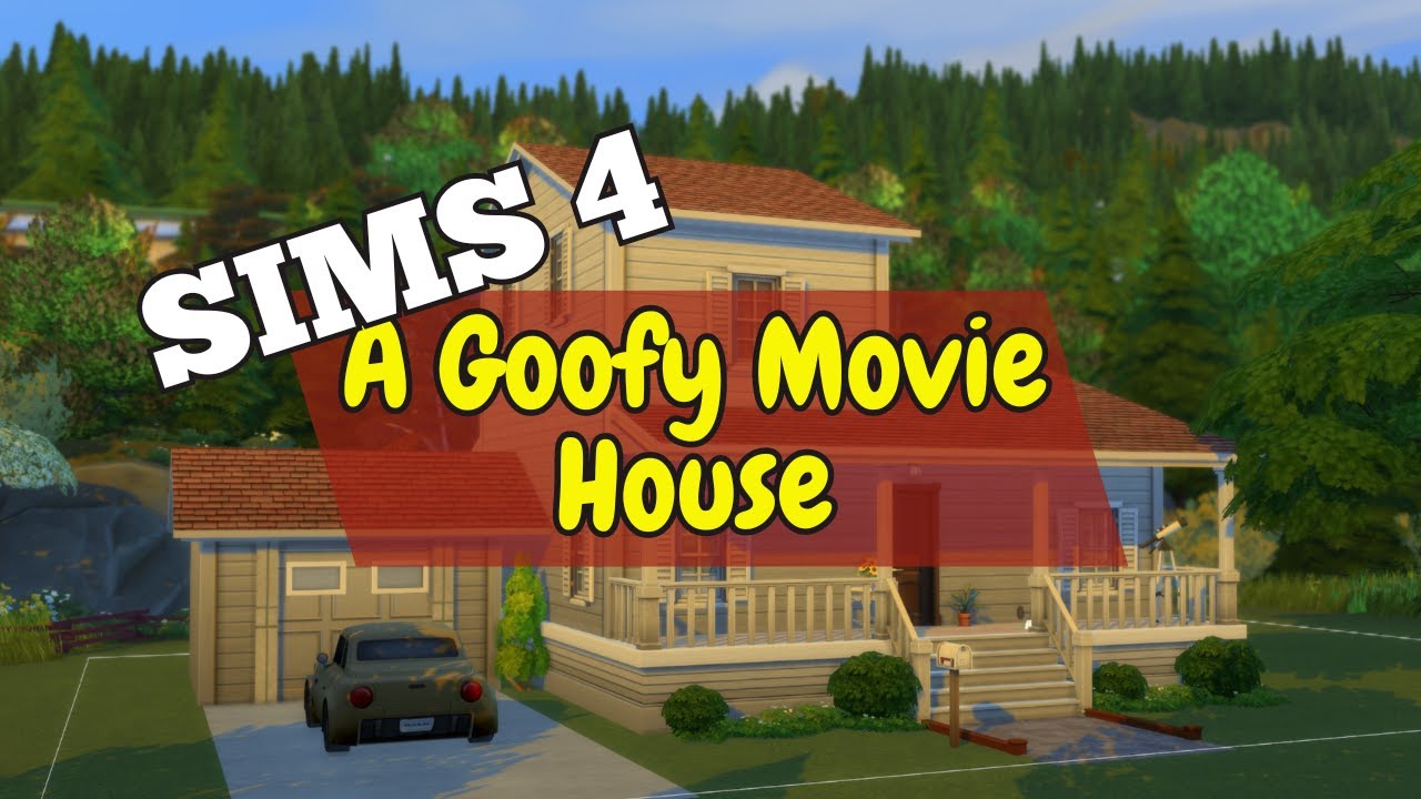 Goofy and Max's House from a Goofy Movie in the Sims 4 - YouTube