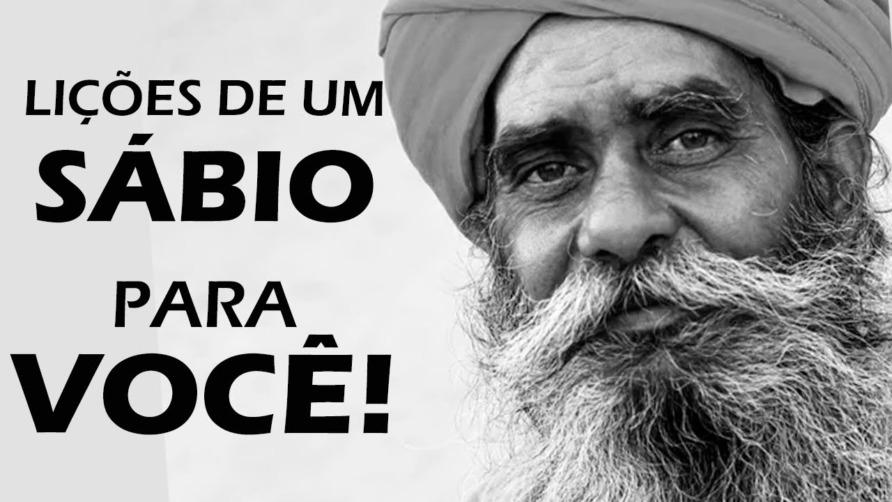 Lições de um Sábio e suas Reflexões sobre a Vida (Vídeo Motivacional ...