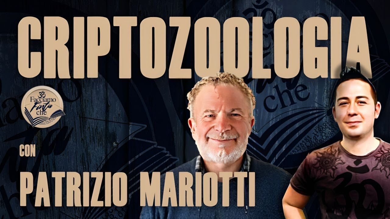 CRIPTOZOOLOGIA con PATRIZIO MARIOTTI - YouTube