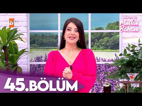 Nursel ile Mutfak Bahane | 2 Mayıs 2025 Cuma - 4. Sezon