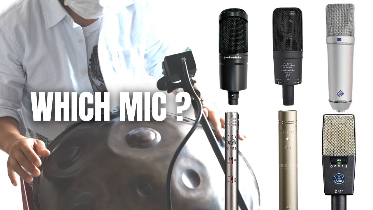 Handpan Mic Comparison | NEUMANN U87Ai | AKG C451 | C414 XLS | AT2020 ...