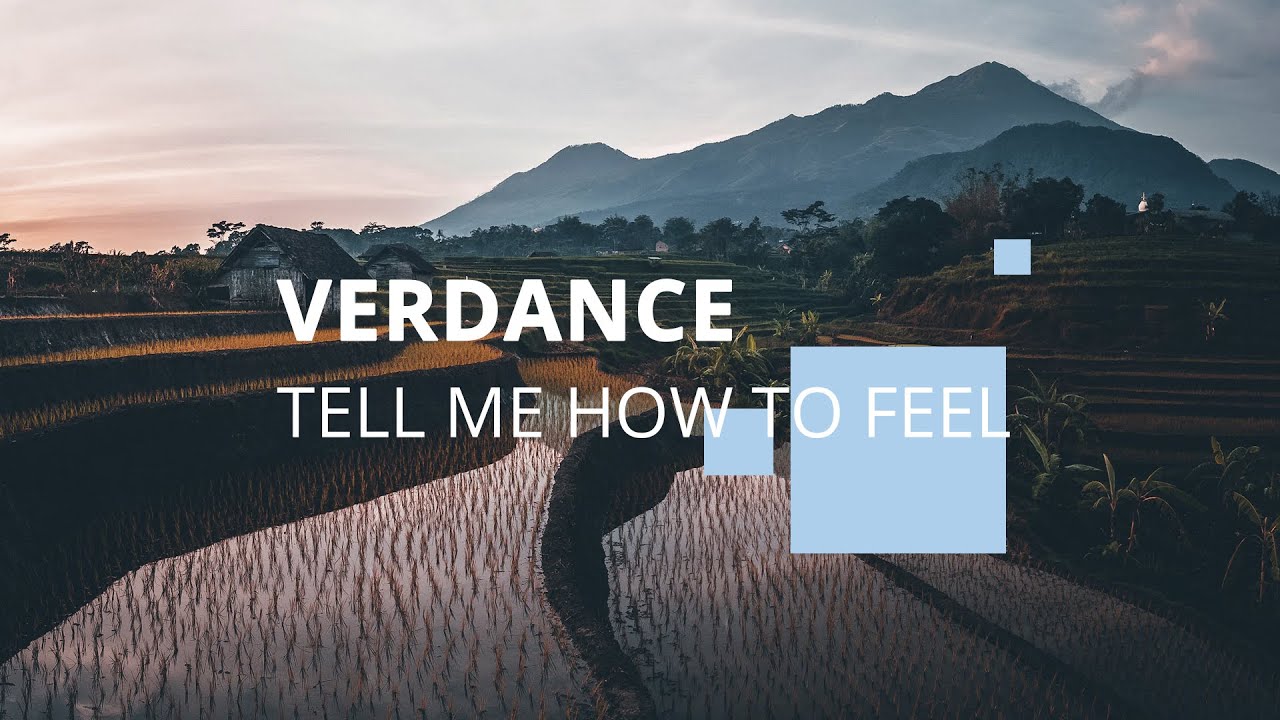 Verdance - "Tell Me How To Feel" - YouTube