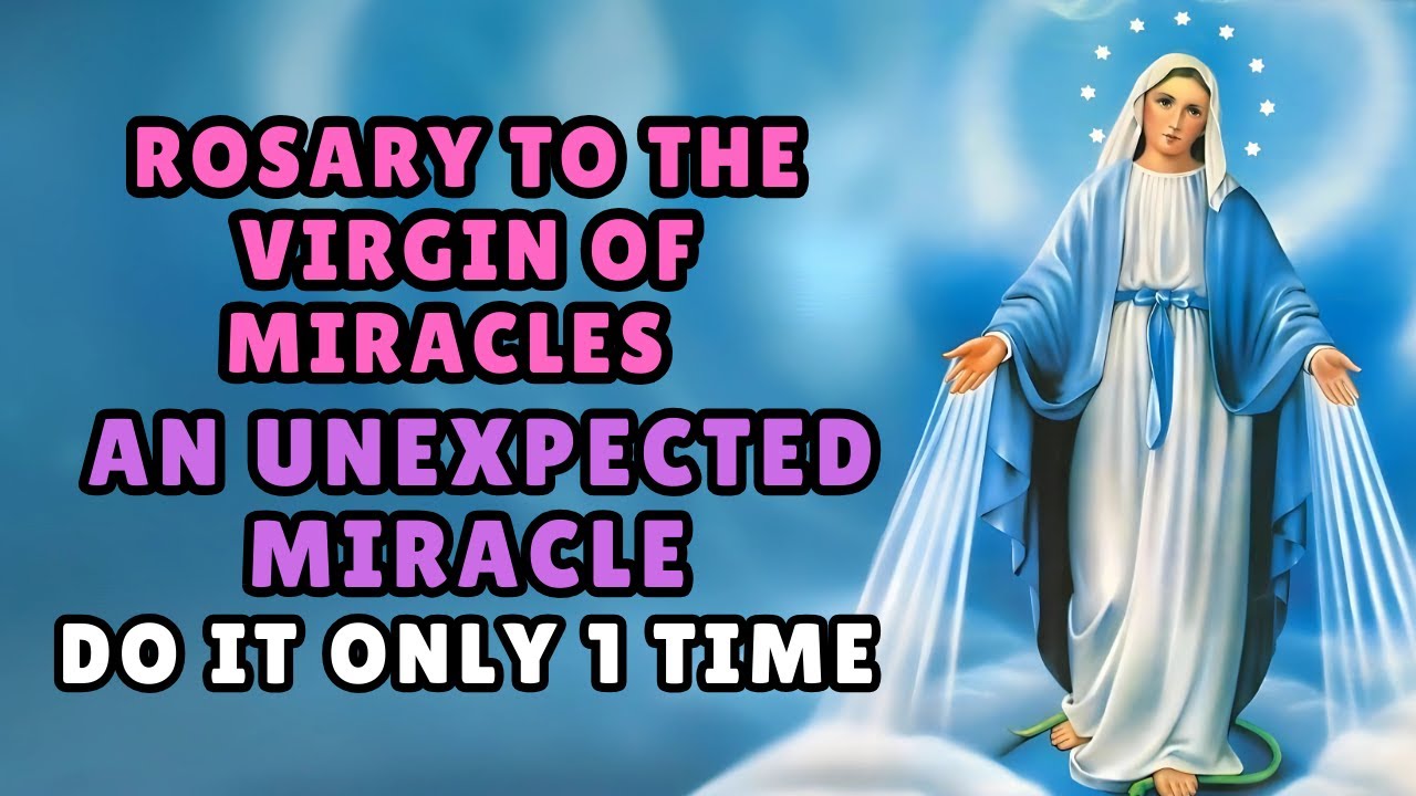 OUR LADY OF MIRACLES! 🙏 This Rosary is for you if you need an ...