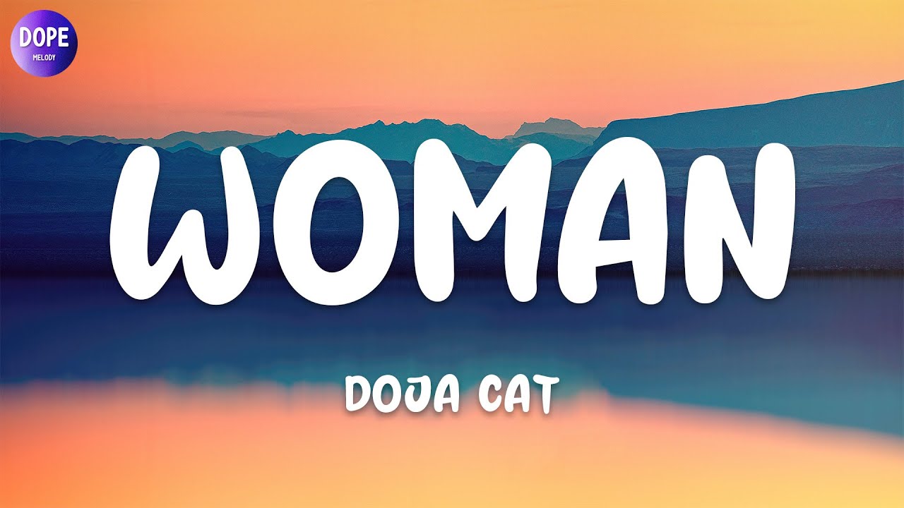 Doja Cat - Woman (Lyrics) - YouTube