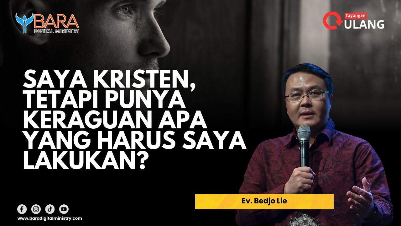 Saya Kristen, Tetapi Punya Keraguan Apa Yang Harus Saya Lakukan? | Ev ...