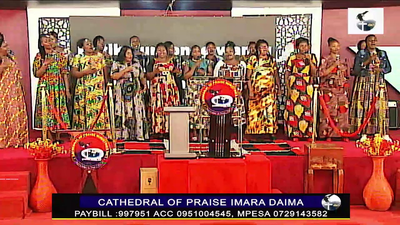 CATHEDRAL OF PRAISE IMARA DAIMA, NAIROBI KENYA LIVESTREAM - YouTube