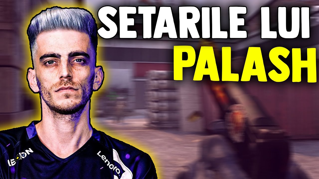 Jucam cu SETARILE lui PALASH! *Cele mai bune setari* ! - CS:GO ...