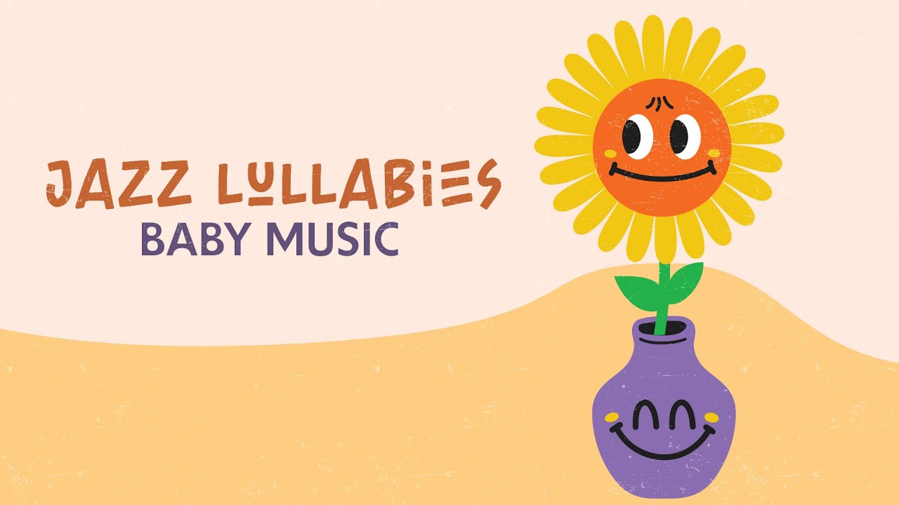 Jazz Lullabies ☀️ Baby Sleep Music for Babies - YouTube