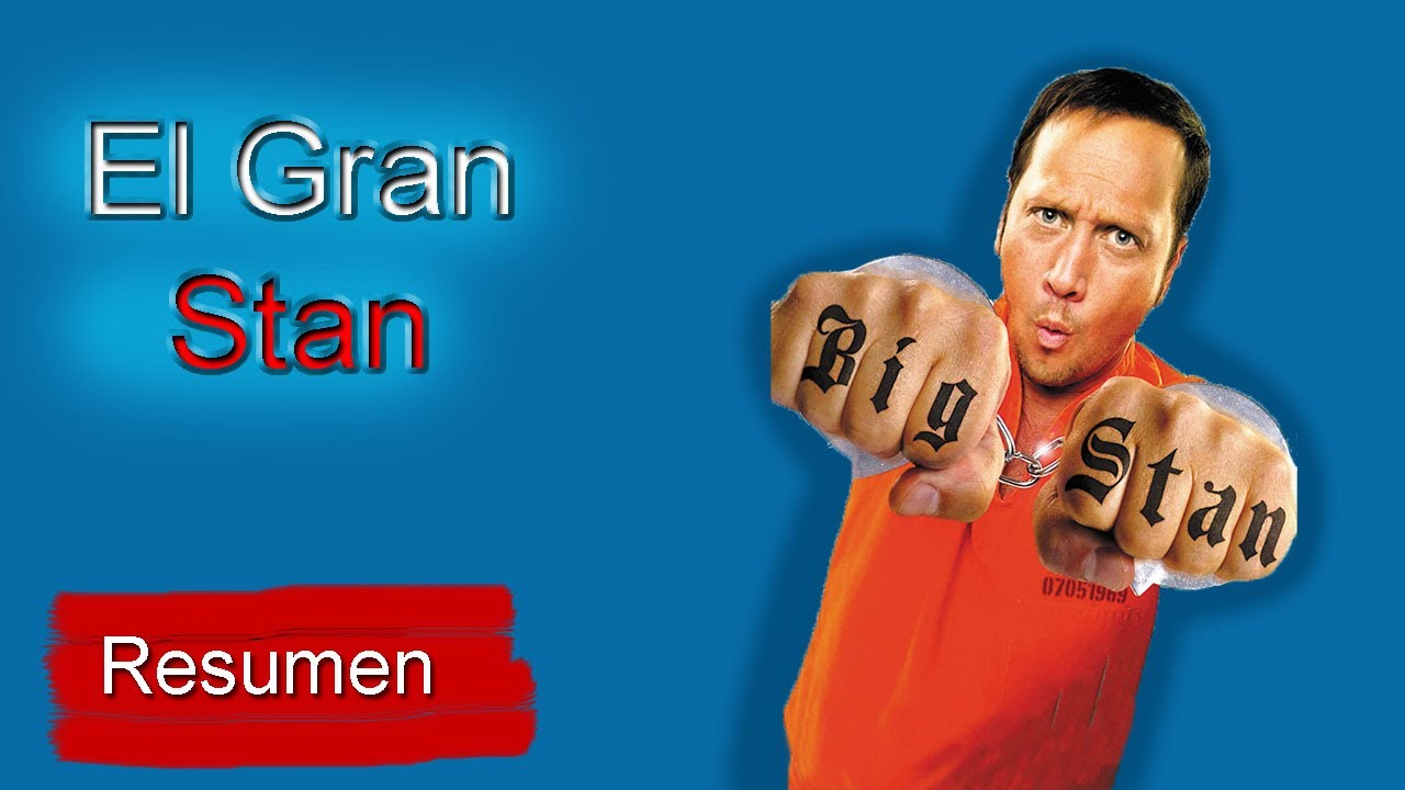 El Gran Stan (Big Stan) | En 11 Minutos (Mas o menos) - YouTube