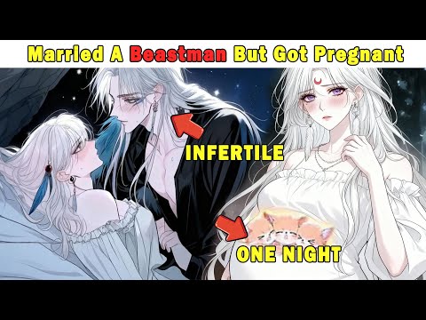 I Married An Infertile Beastman, But Got Pregnant With 8 Babies At Once #anime #Manga #animerecap