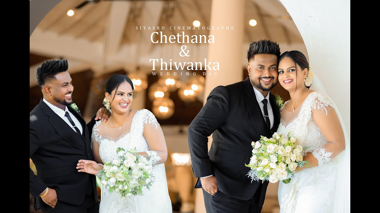 Chethana &Thiwanka WEDDING DAY #Weddingvideo #SiyasroCinematography# ...