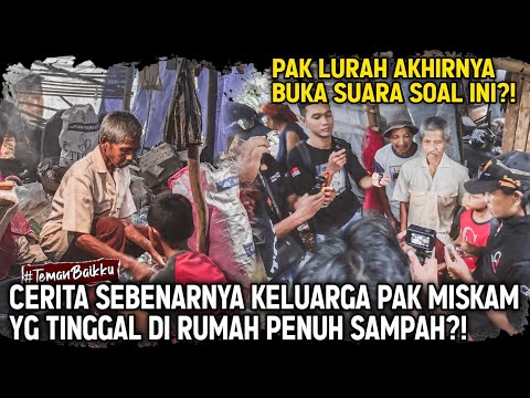 FAKTA KELUARGA PAK MISKAM RUMAH PENUH SAMPAH! TERHARU DENGERIN CERITA SEBENARNYA..