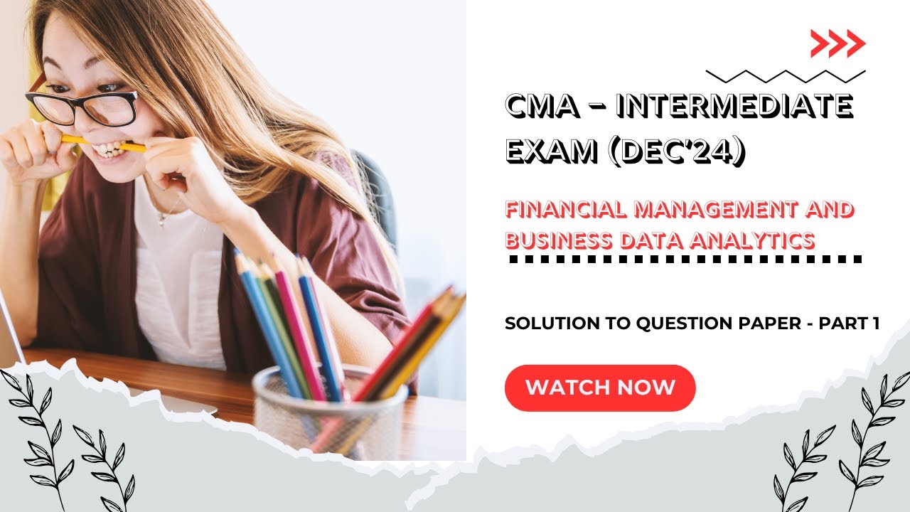 ICMAI Inter Dec'24 | FM & BDA | Q3(a) Solved | Financial Management ...