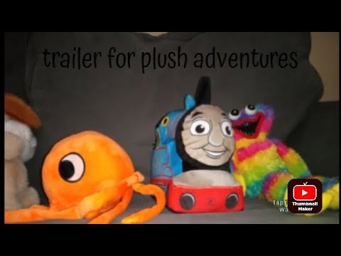 plush adventures trailer - YouTube