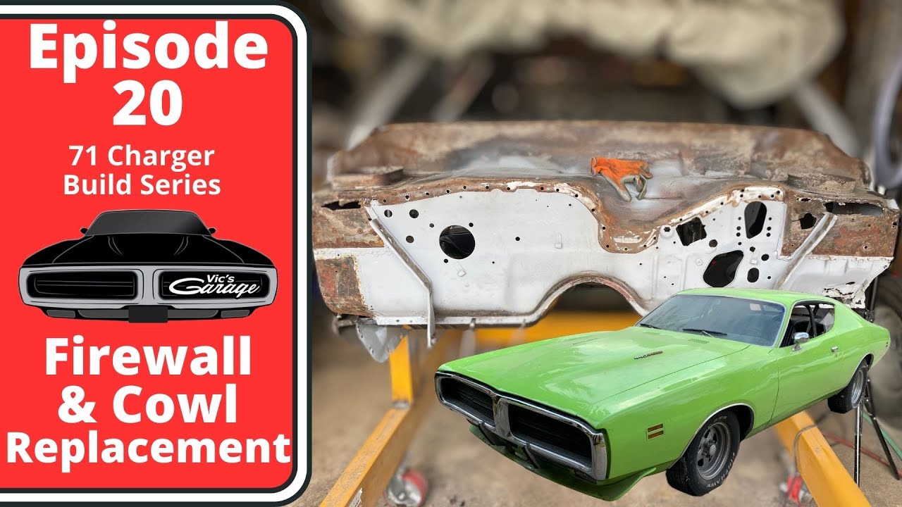 1971 Dodge Charger Build Episode 20 - Firewall and Cowl Repair - YouTube