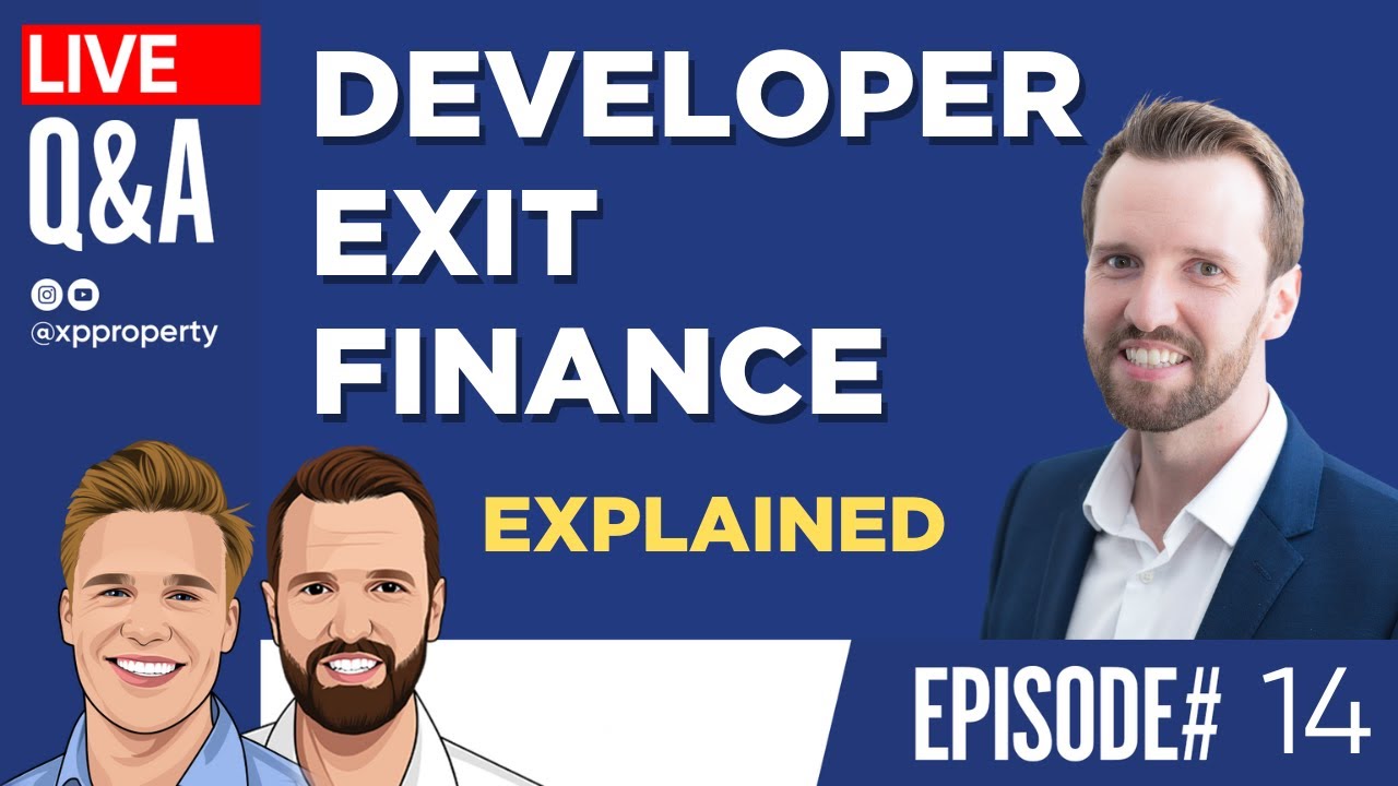 Ep14. What is exit finance? Get more sales, meeting 1,000s of property ...