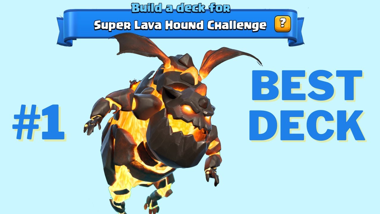 Best Deck for Super Lava Hound Challenge 2022 Clash Royale - YouTube