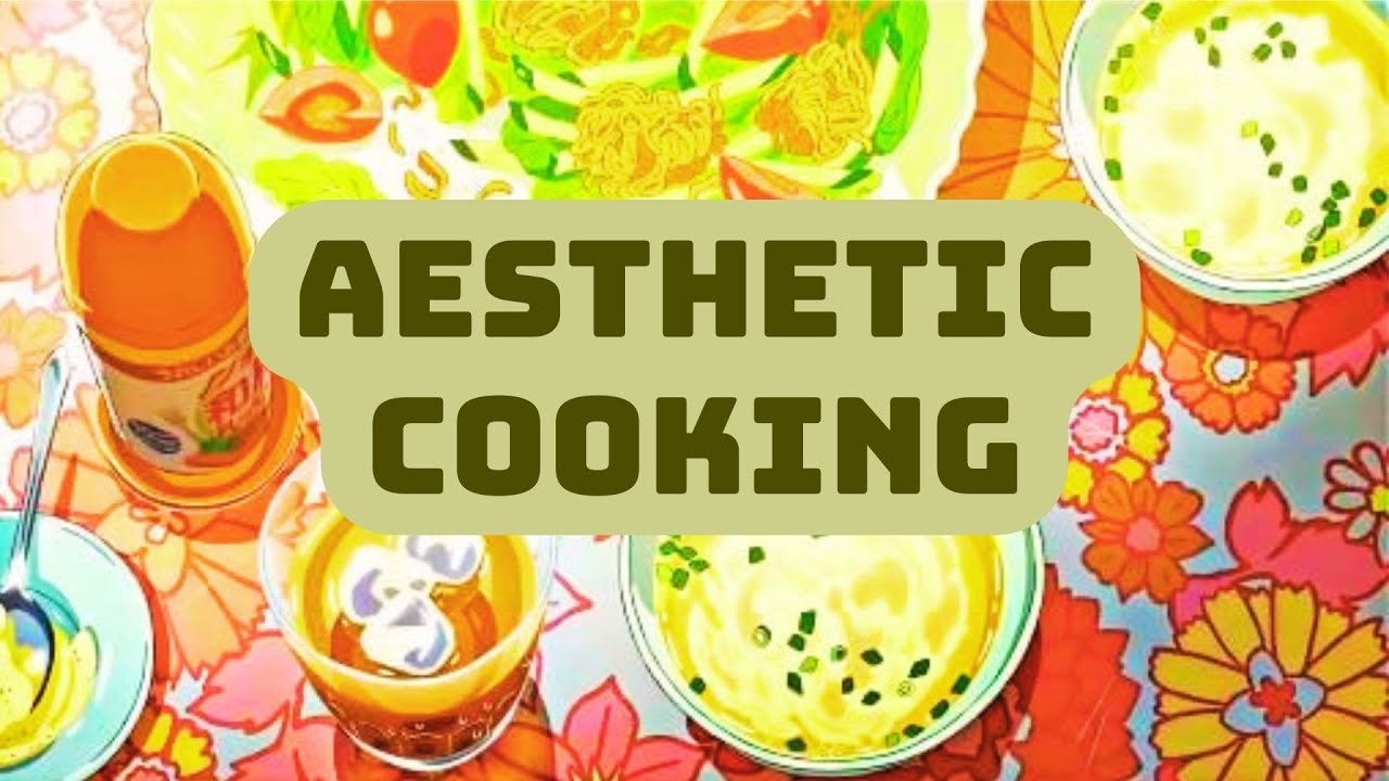 aesthetic anime cooking compilation 😋 | relax and feel great - YouTube