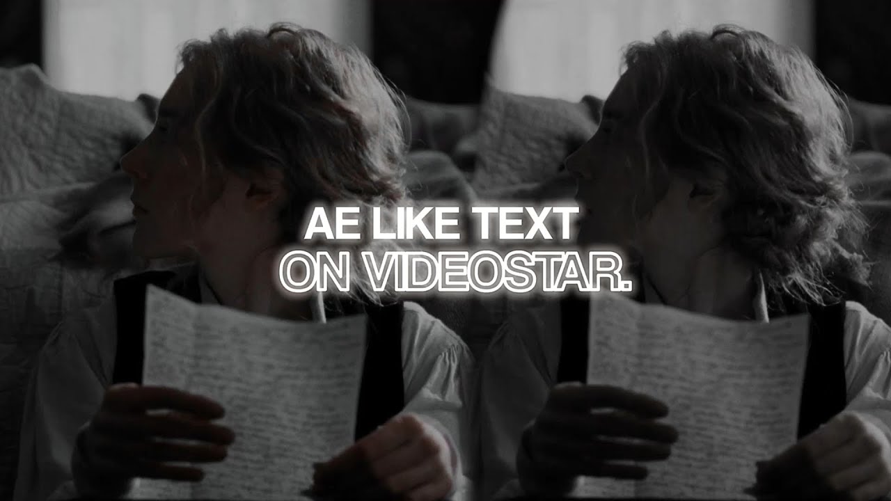 ae like text effects on videostar. (spaced out text & more) | tiasvoid - YouTube