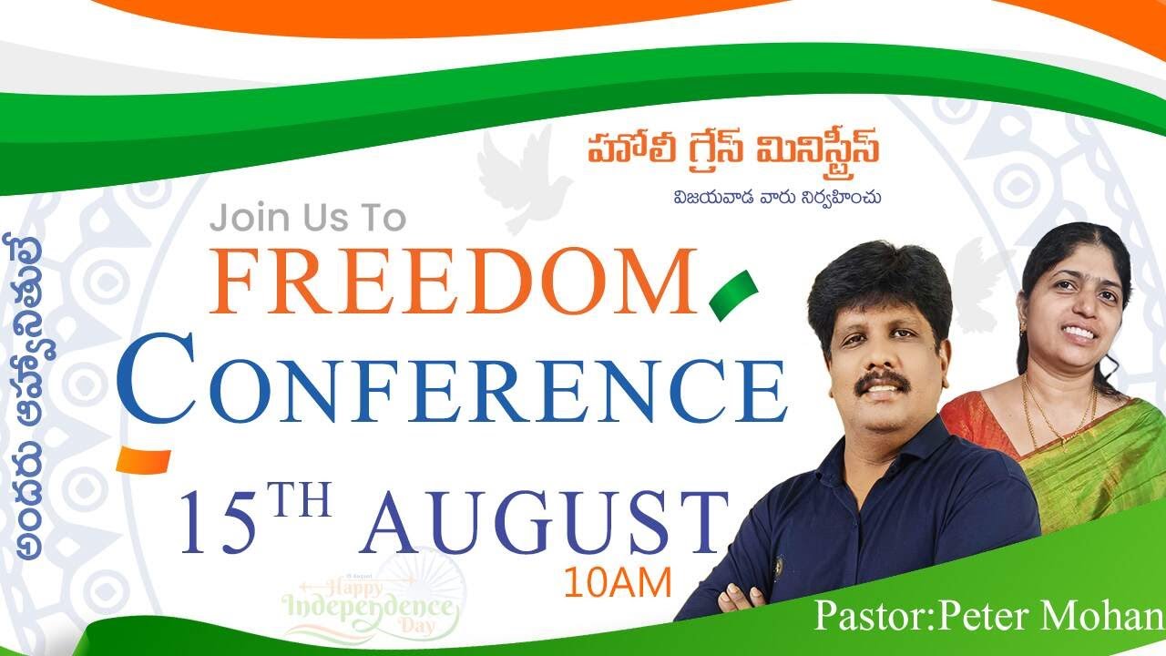 🔴𝐿𝒾𝓋𝑒 | Freedom Conference | 4k | Holy Grace | 10:00AM Live | 15AUGUST ...
