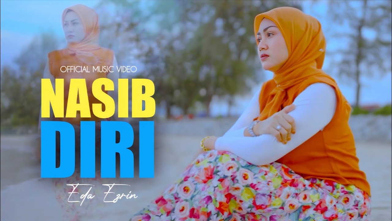 Nasib Diri - Eda Ezrin | Official Music Video - YouTube