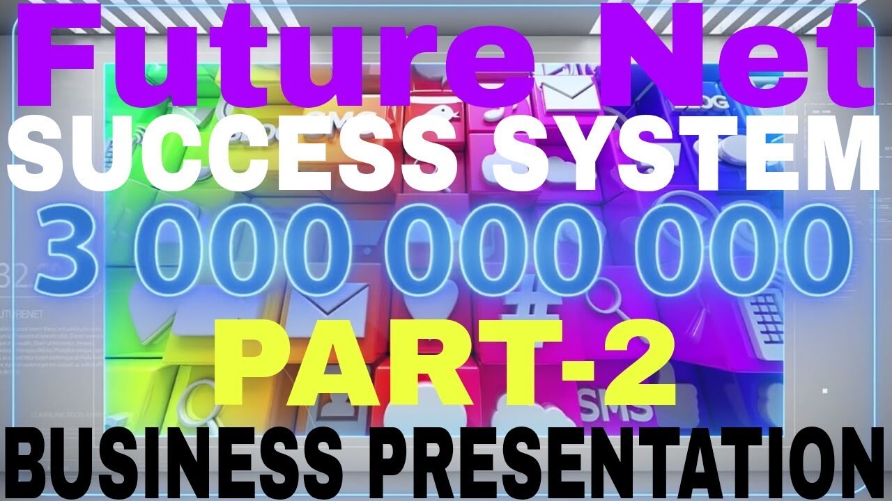 FUTURENET, BUSINESS PRESENTATION, SUCCESS SYSTEM IN ENGLISH PART 2 HD - YouTube