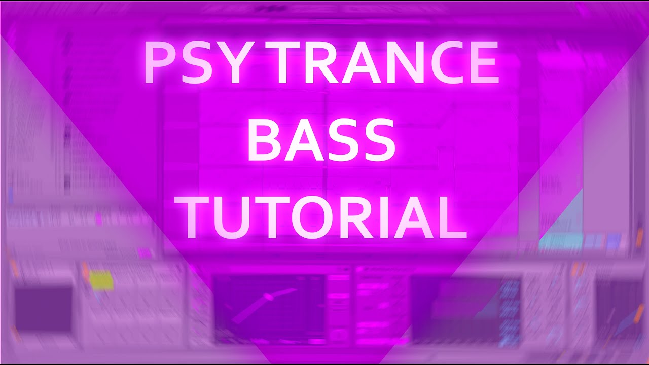 Psy Trance Bass Tutorial in Ableton Live and Sylenth1 (Vini Vici, Armin ...