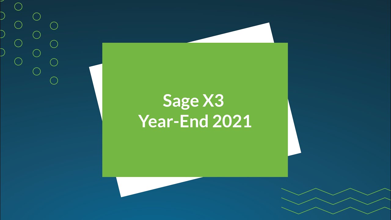 Sage X3 Year-End Processing 2021 - YouTube