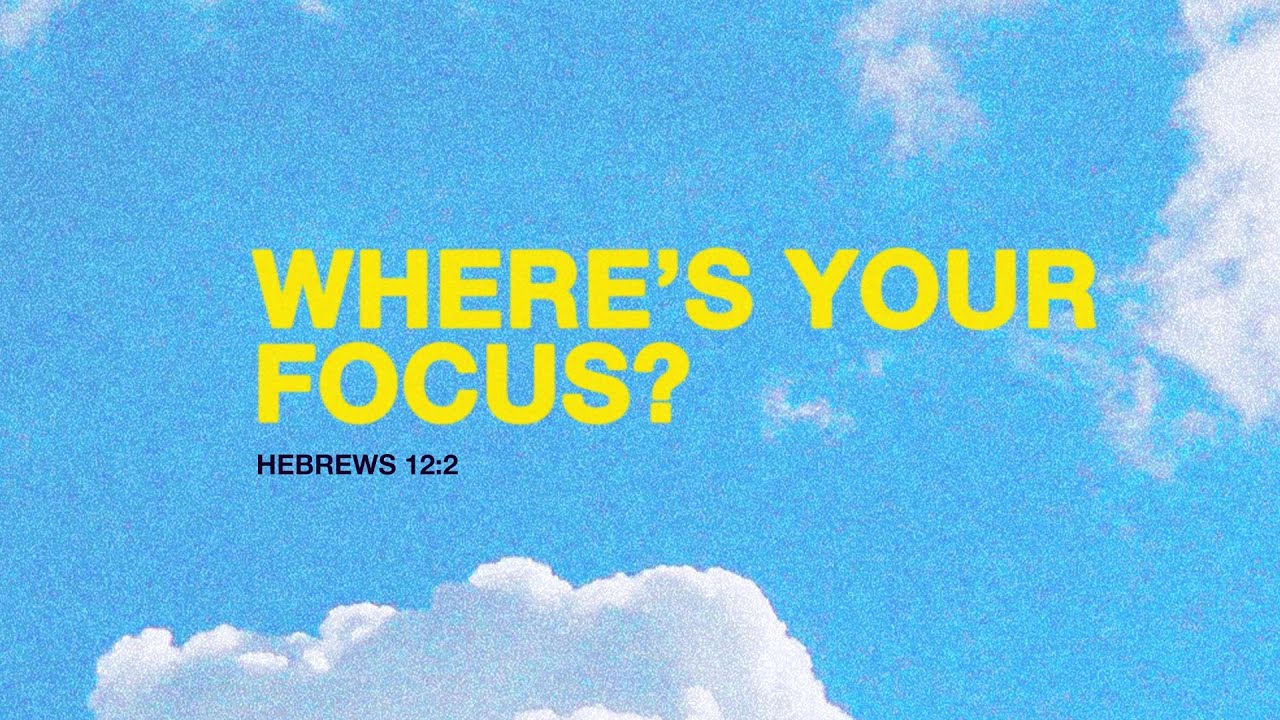 Where's Your Focus? | Sarah Gauer | Sun Valley Community Church - YouTube