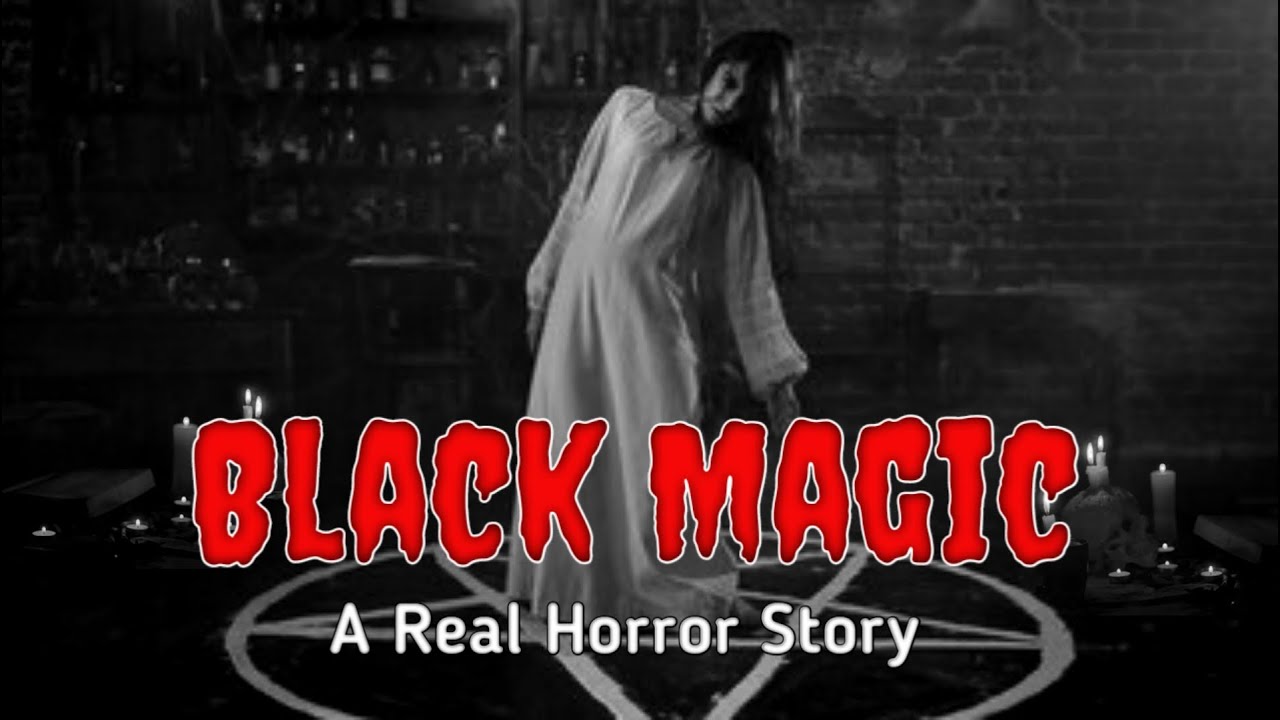 Black magic || A real life horror story || - YouTube