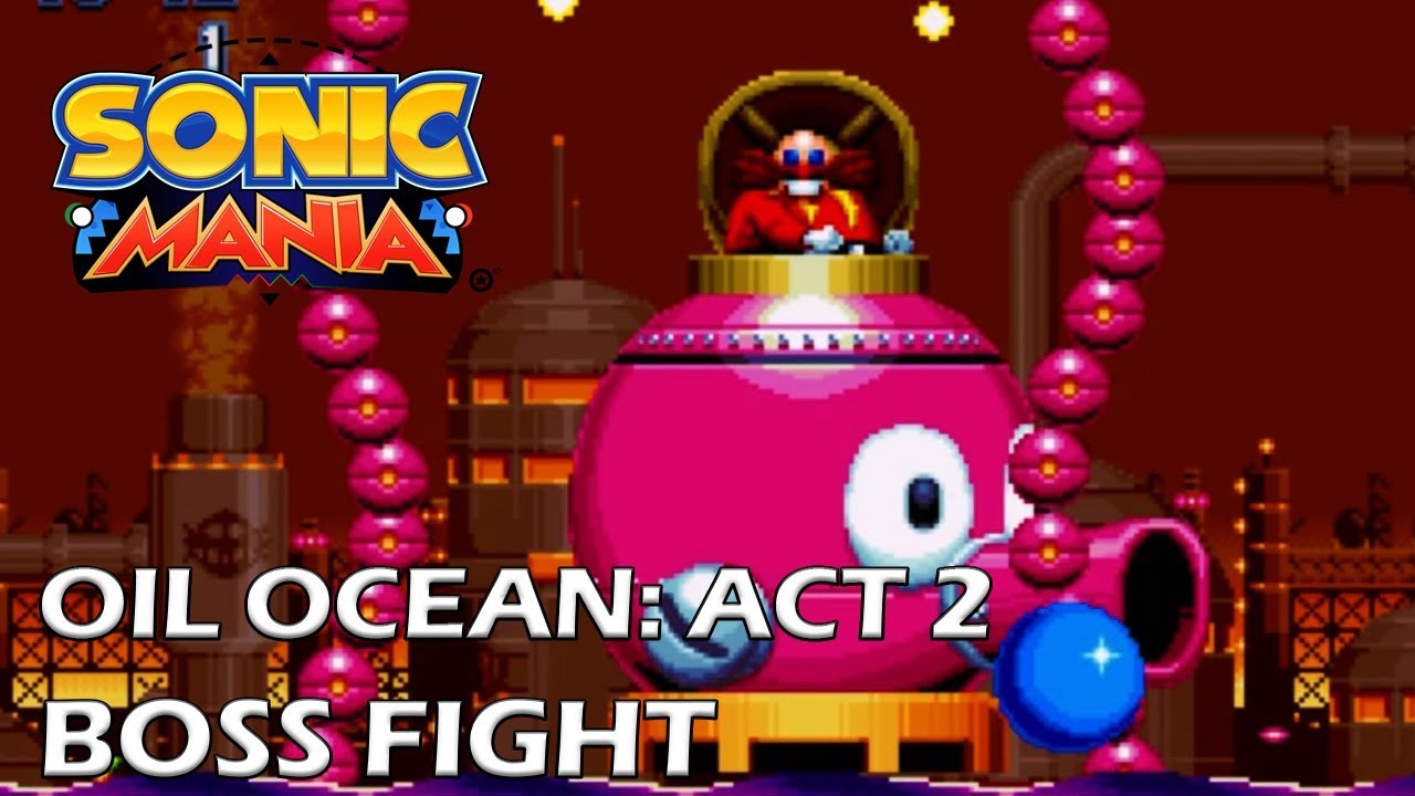 Sonic Mania - Oil Ocean Zone: Act 2 Boss Fight - YouTube
