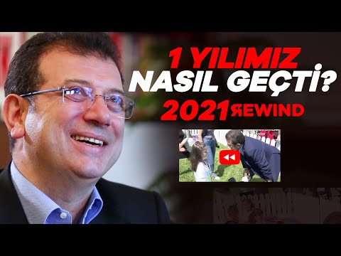 2021 Yılında neler yaşadık gelin birlikte bakalım - EKREM İMAMOĞLU | 2021 REWIND