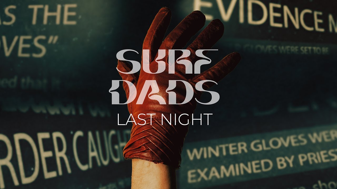 surf-dads-last-night-youtube