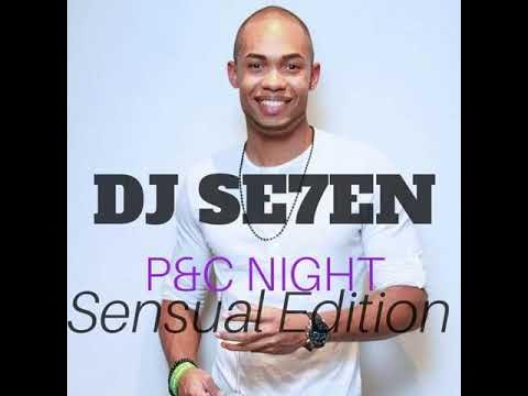 P&C Night SenSual Edition By DJ Se7en - YouTube