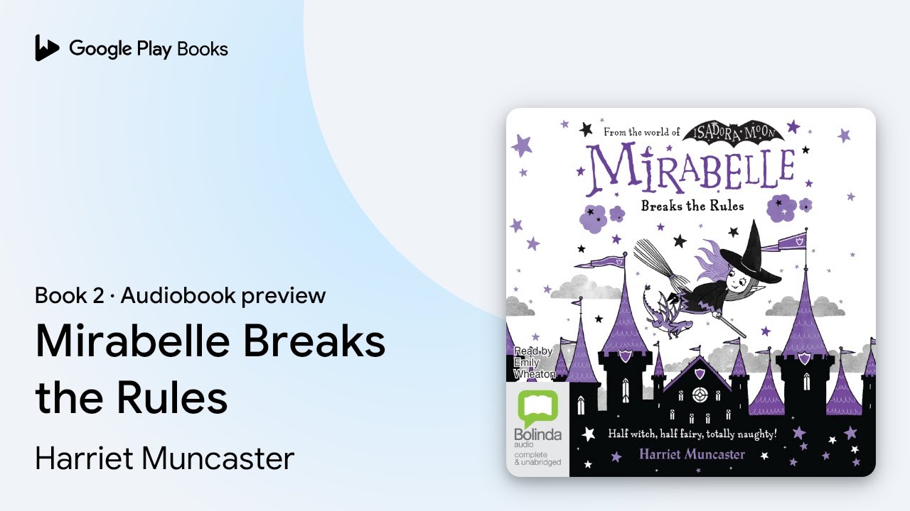 Mirabelle Breaks the Rules Book 2 by Harriet Muncaster · Audiobook ...