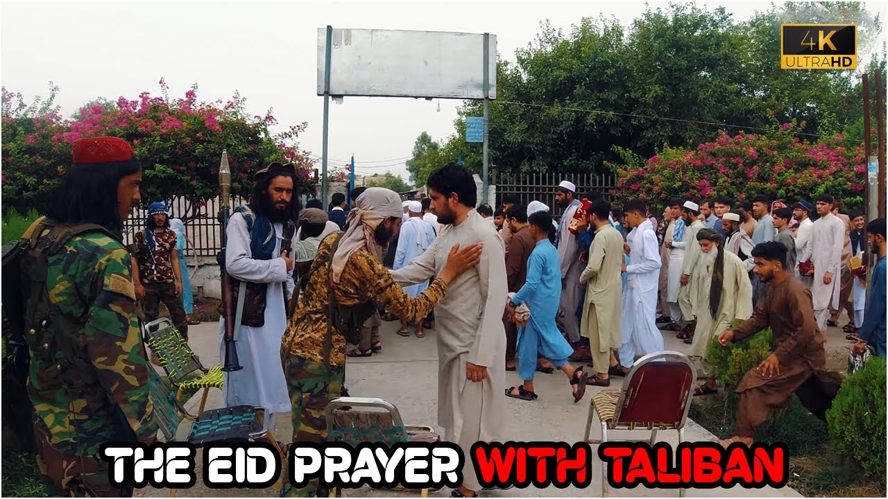 Eid prayer | With Taliban | Afghanistan | 4K - YouTube