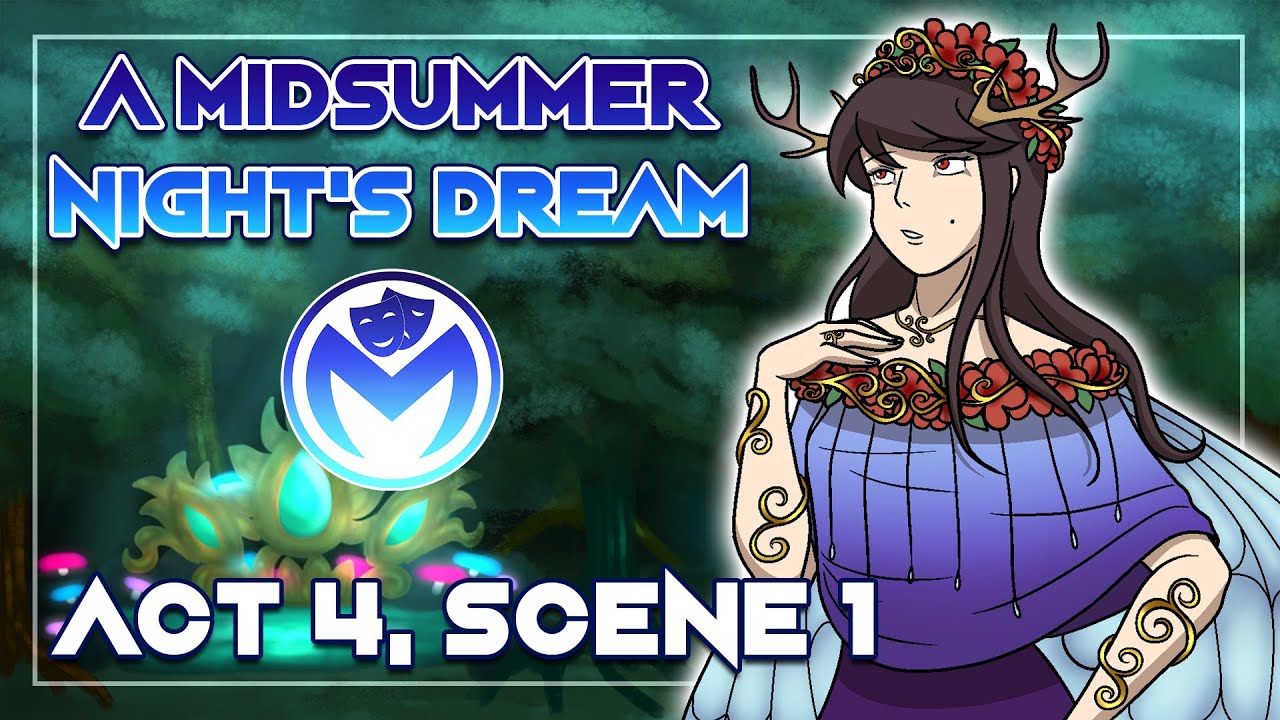 A Midsummer Night's Dream - Act 4 Scene 1 - Presented by Theater on the ...