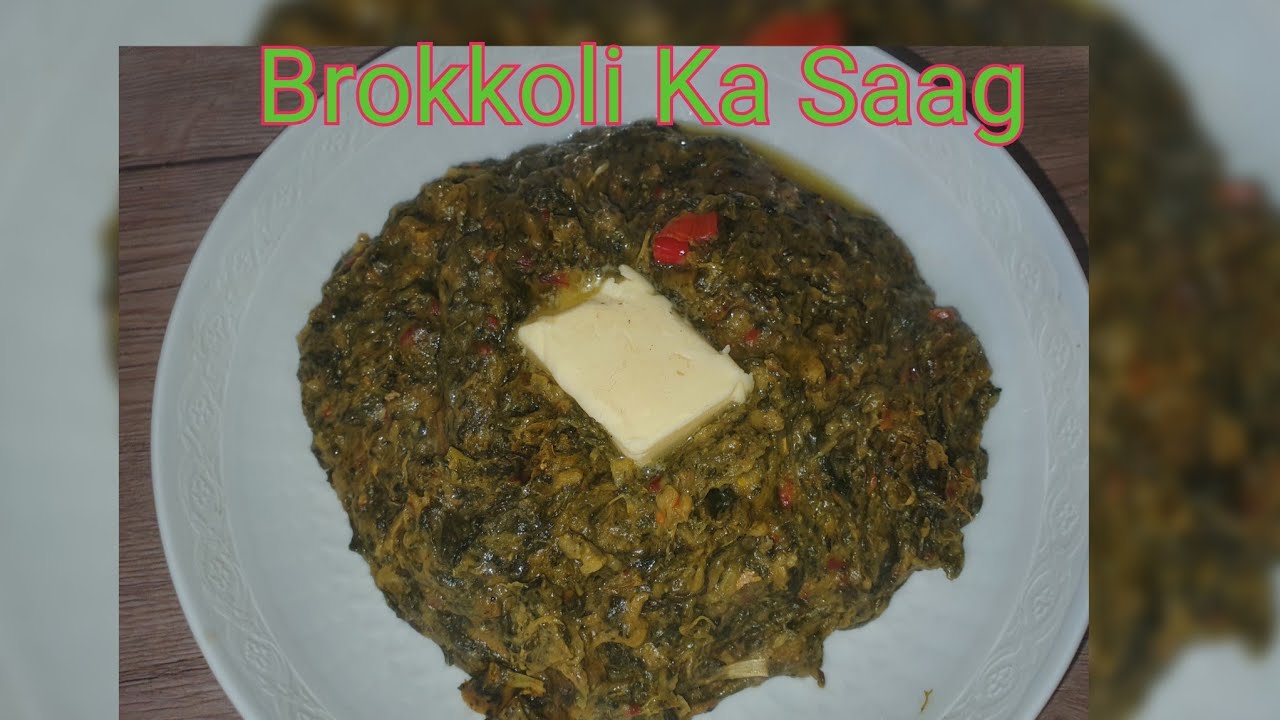 Tradtional Recipe Saag(Brokkoli Ka Saag) - YouTube