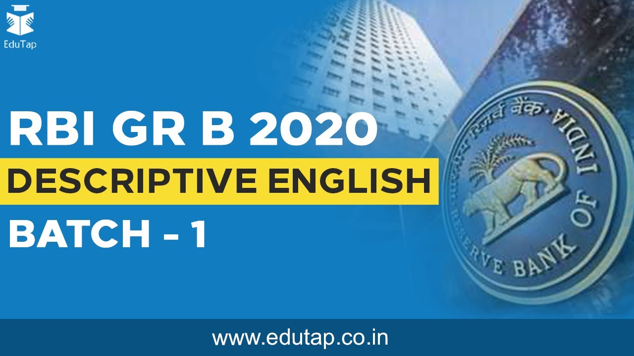 Descriptive English | Batch 1 | RBI Gr B | Phase 2 | 2020 Examination ...