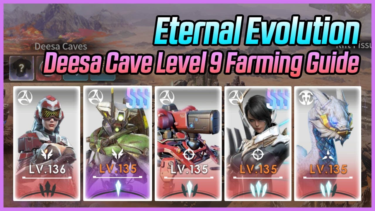 Eternal Evolution - Deesa Cave Level 9 Guide (Serena, Emma, Rez, Bot ...