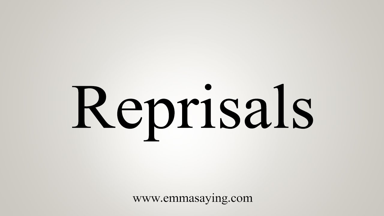 How To Say Reprisals - YouTube