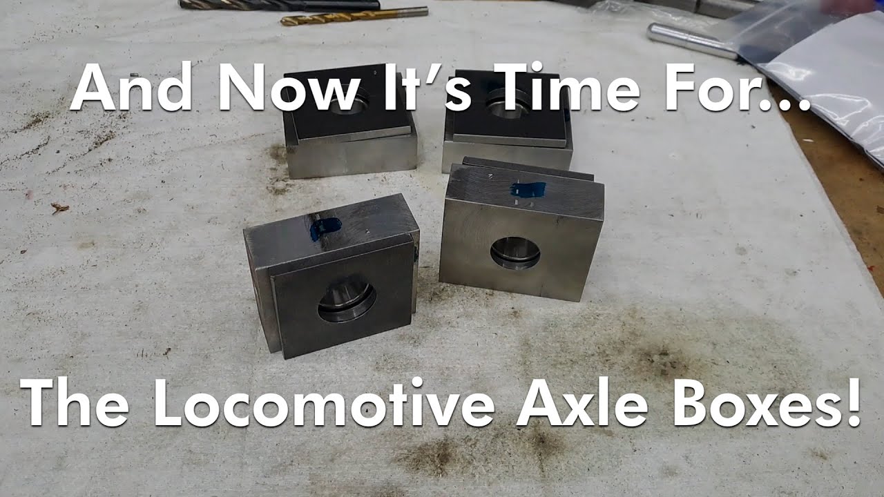 044 Axle Boxes Part 1 - YouTube