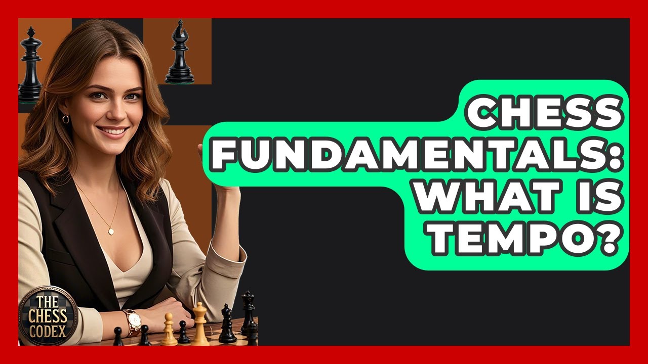 Chess Fundamentals: What Is Tempo? - The Chess Codex - YouTube