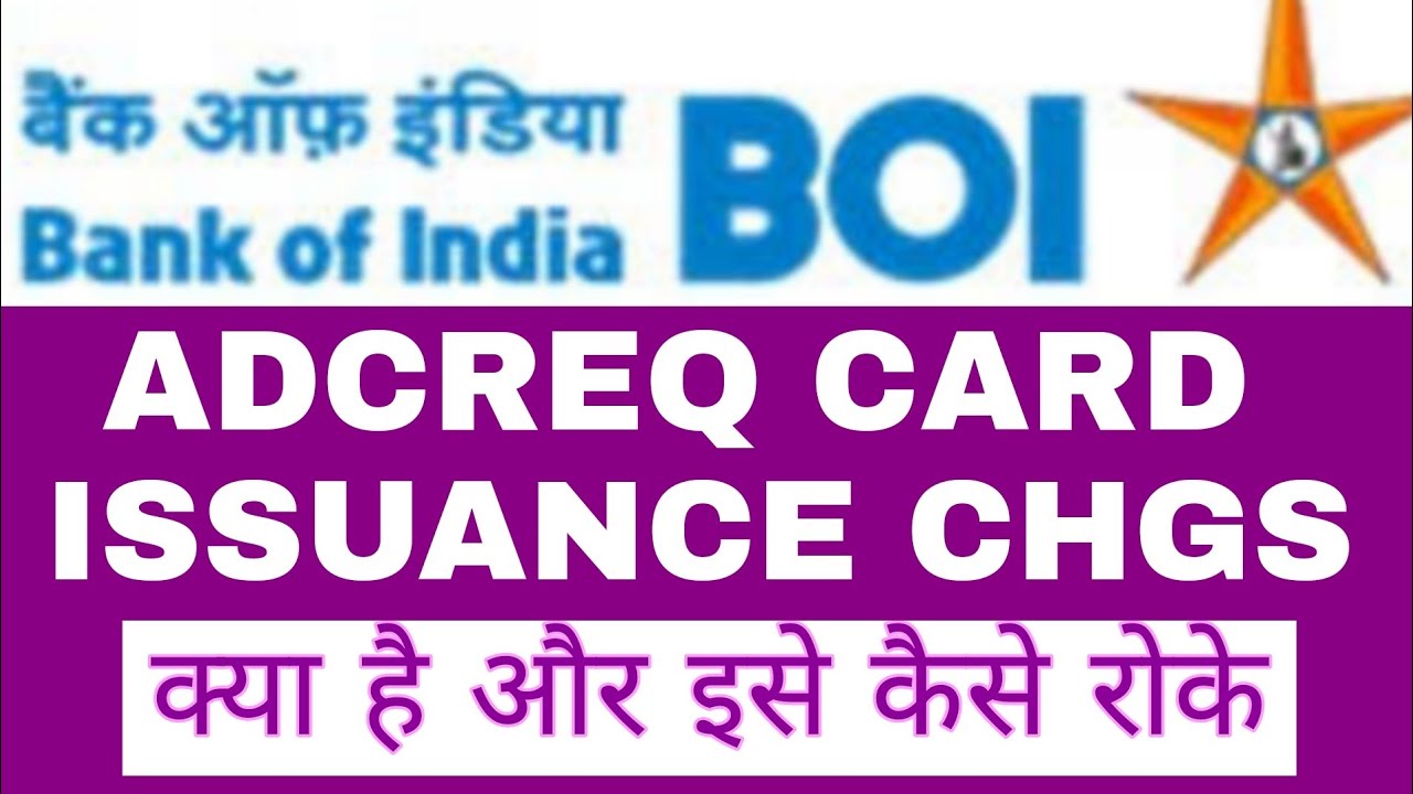 ADCREQ CARD ISSUANCE CHGS | ADCREQ CARD ISSUANCE CHGS Bank of India ...