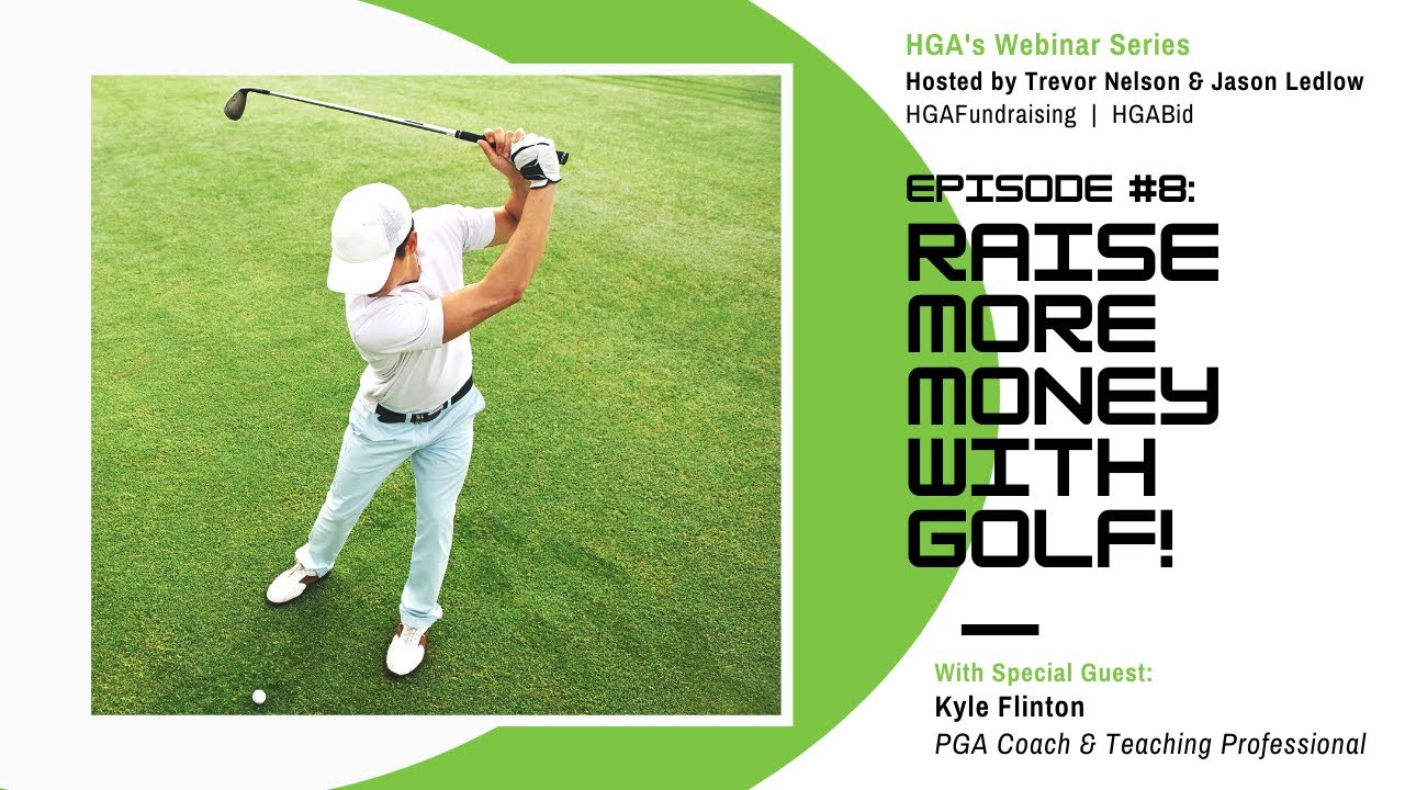Episode #8: Raise More Money with Golf! (Ft. Kyle Flinton & Amy Meyers ...