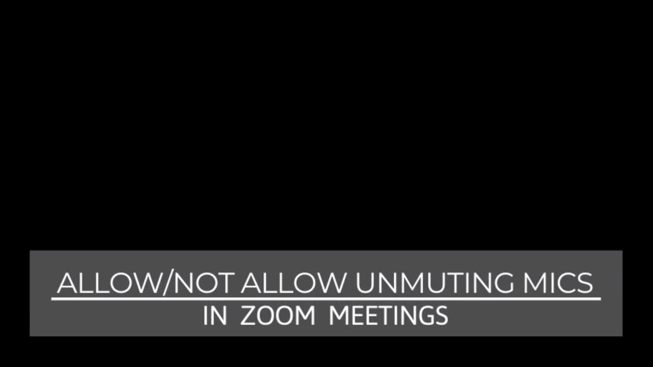 Zoom Settings - How to Allow/Not Allow Unmuting Microphones - YouTube